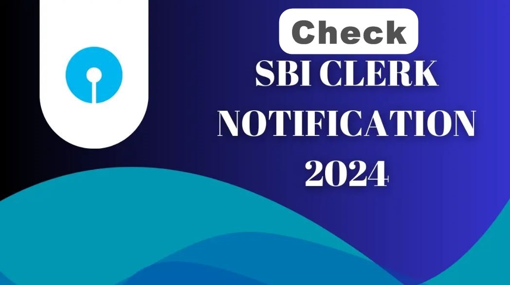 SBI Recruitment 2024 Notification PDF 7000+ Clerk Junior